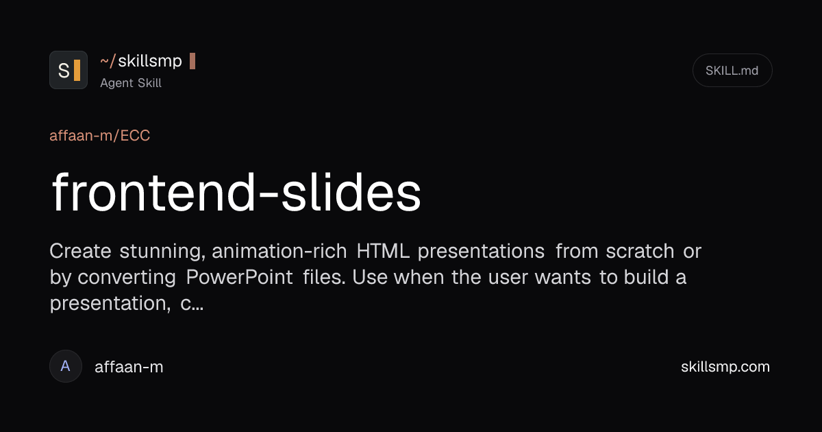 frontend-slides Agent Skill | SkillsMP