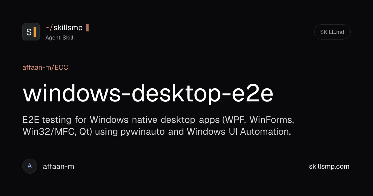 windows-desktop-e2e Agent Skill | SkillsMP
