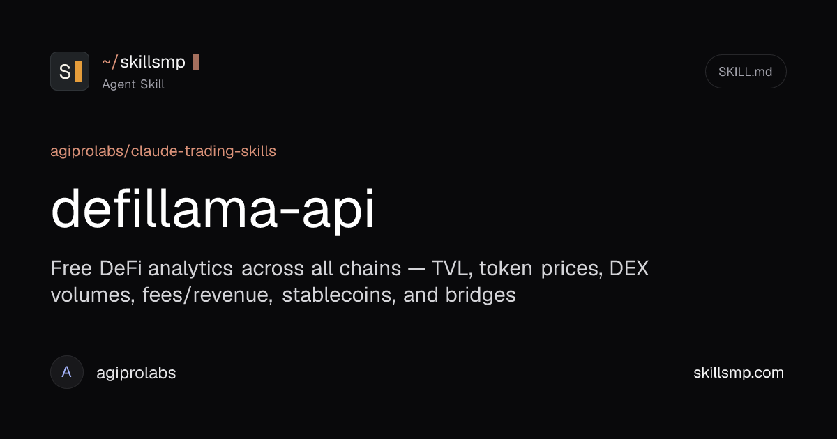 defillama-api - Agent Skill by agiprolabs | SkillsMP