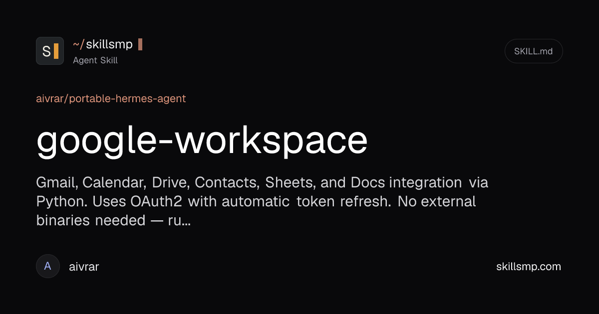 google-workspace - Agent Skill by aivrar | SkillsMP