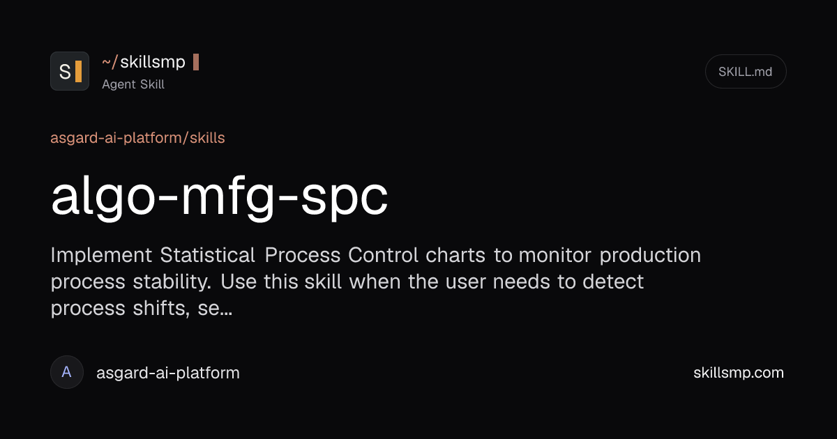 algo-mfg-spc | Agent Skill | SkillsMP
