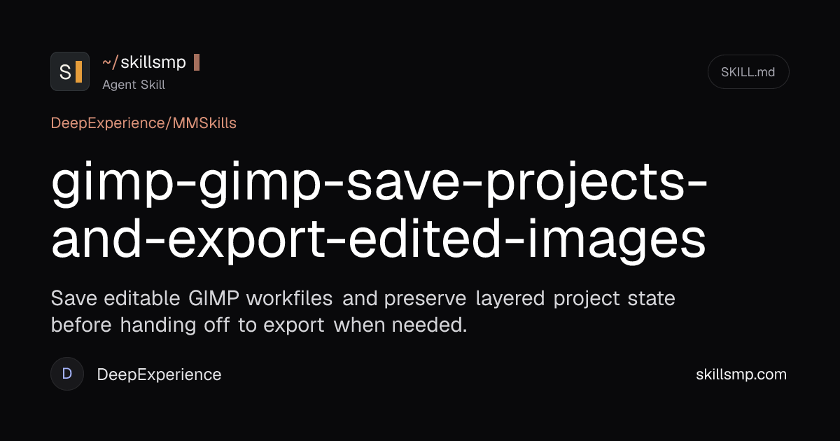gimp-gimp-save... - Agent Skill by DeepExperience | SkillsMP