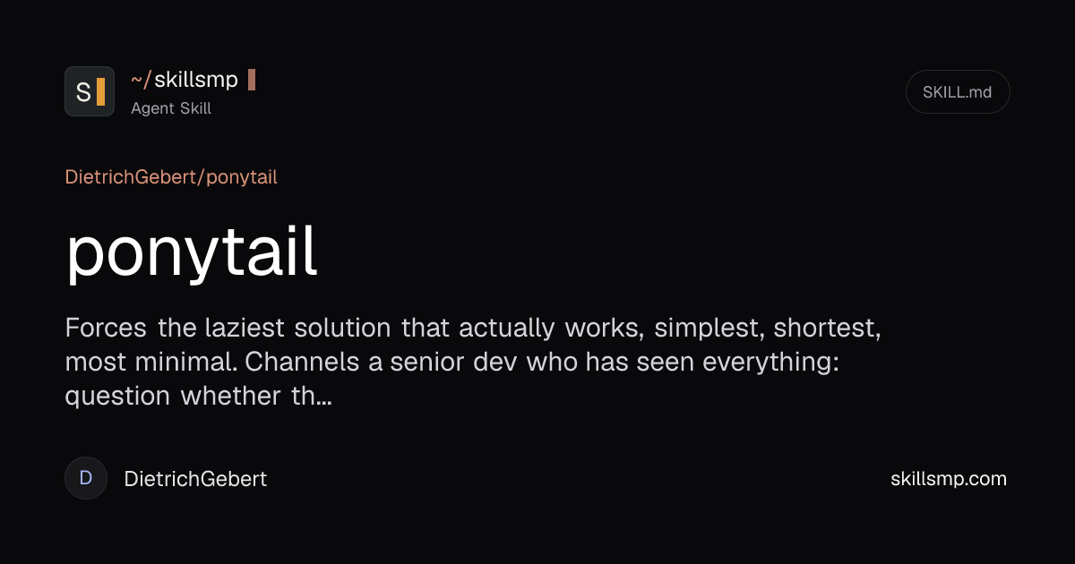 ponytail Agent Skill | SkillsMP