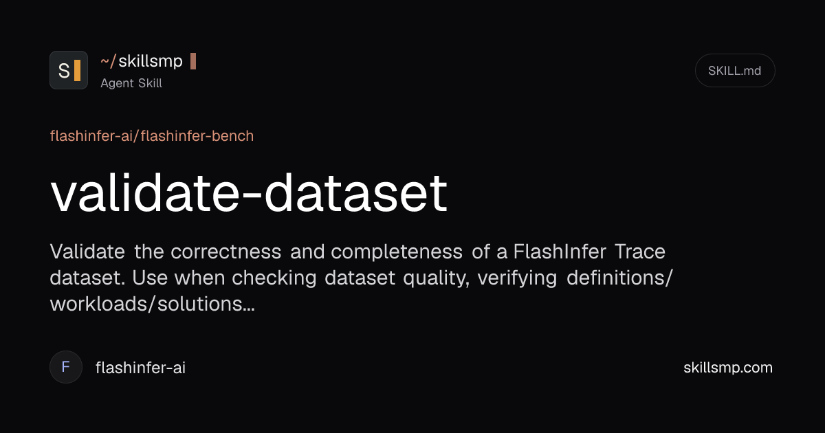 validate-dataset Agent Skill | SkillsMP