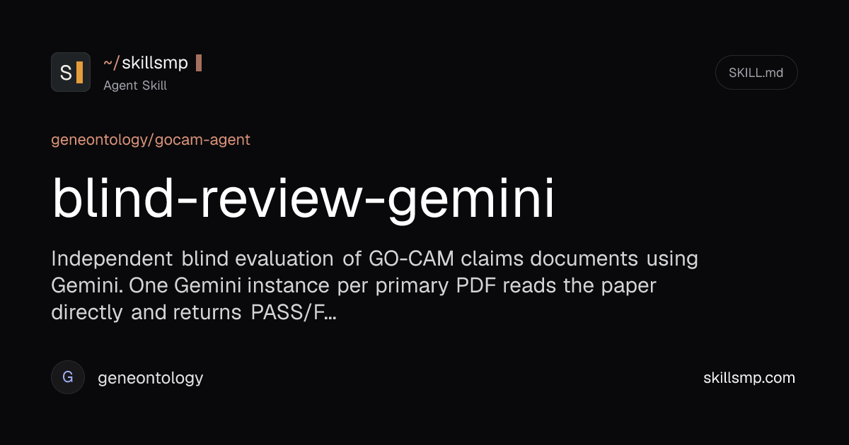 blind-review-gemini - Agent Skill by geneontology | SkillsMP