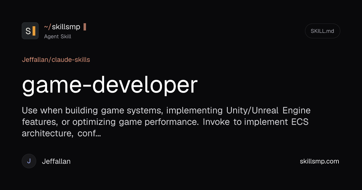 game-developer Agent Skill | SkillsMP
