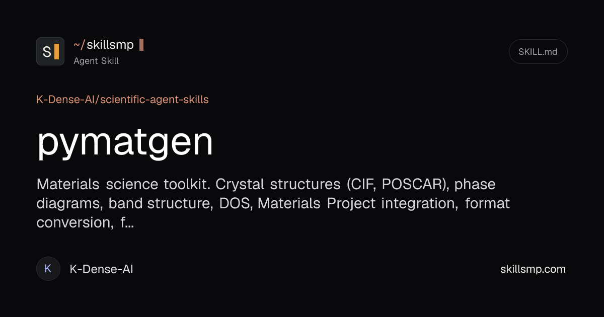 pymatgen Agent Skill | SkillsMP