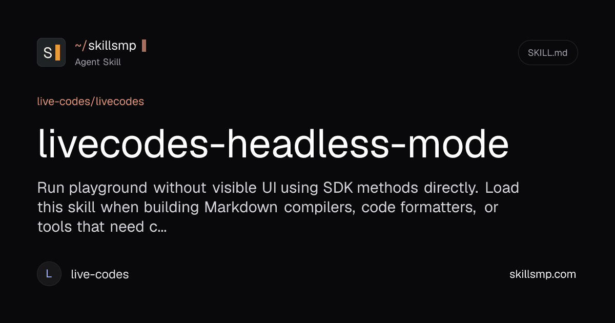livecodes-headless... - Agent Skill by live-codes | SkillsMP