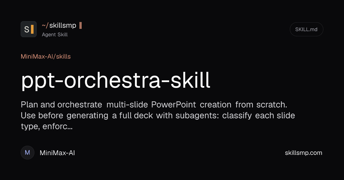 ppt-orchestra-skill Agent Skill | SkillsMP
