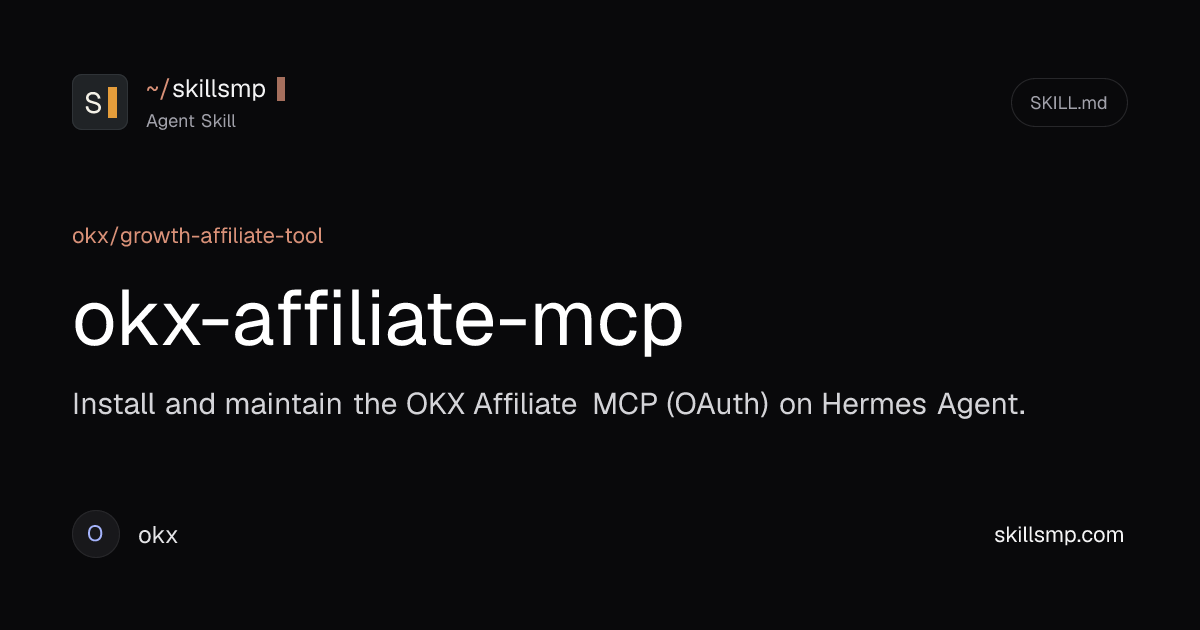 okx-affiliate-mcp - Agent Skill by okx | SkillsMP