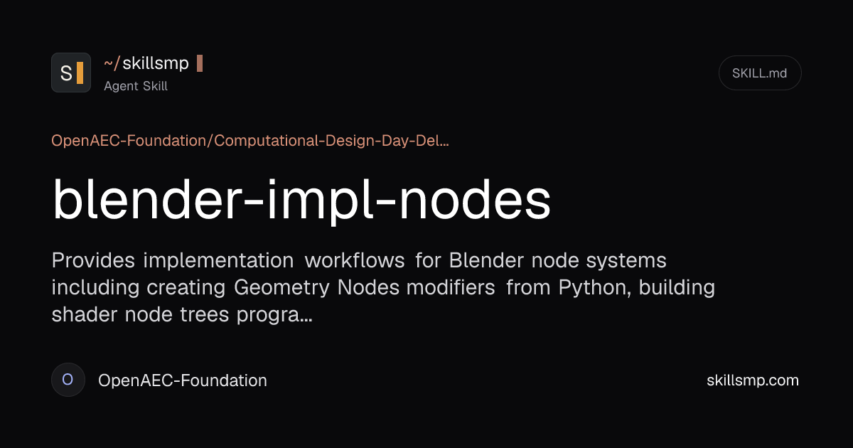 blender-impl-nodes Agent Skill | SkillsMP