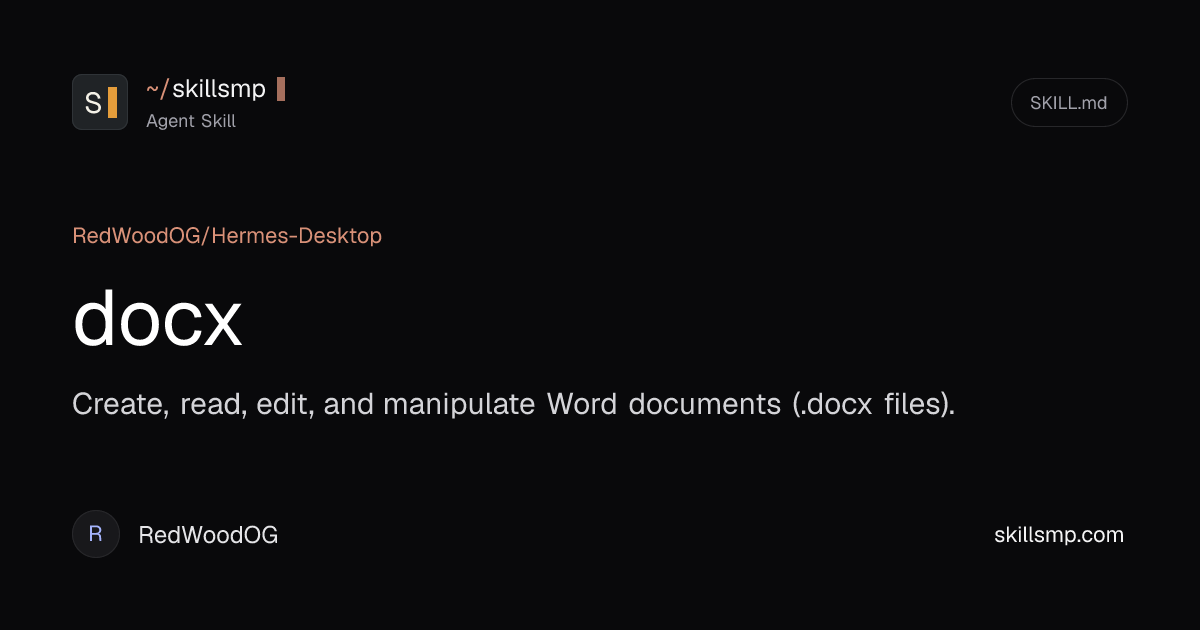docx - Agent Skill by RedWoodOG | SkillsMP