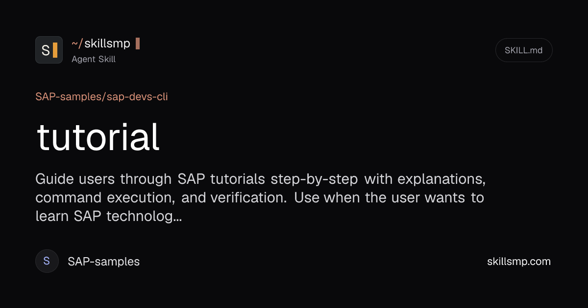 tutorial - Agent Skill by SAP-samples | SkillsMP