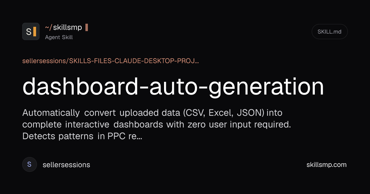 dashboard-auto-generation Agent Skill | SkillsMP