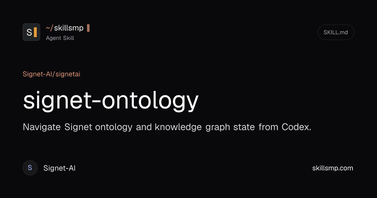 signet-ontology - Agent Skill by Signet-AI | SkillsMP