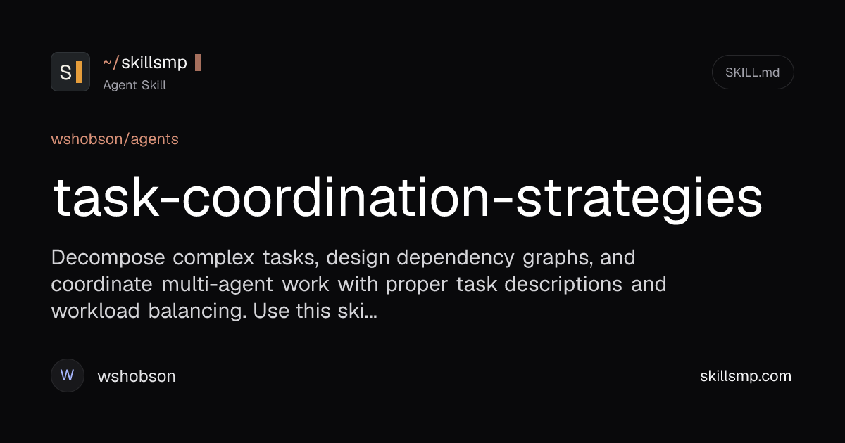 task-coordination-strategies Agent Skill | SkillsMP