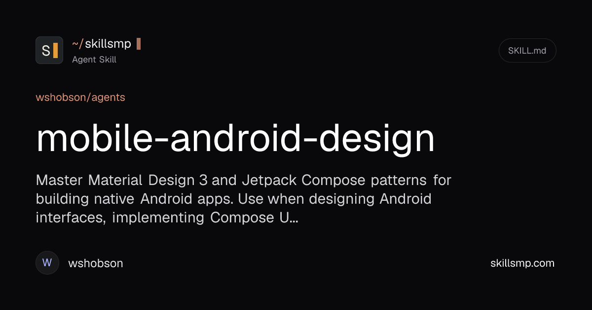 mobile-android-design Agent Skill | SkillsMP
